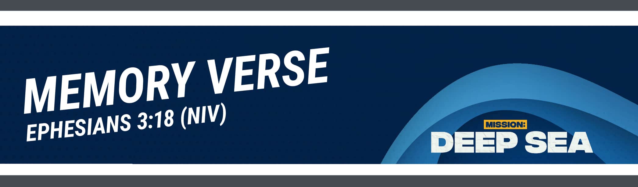 Mission Deep Sea | Memory Verse (Ephesians 3:18) - Grow Youth & Kids ...