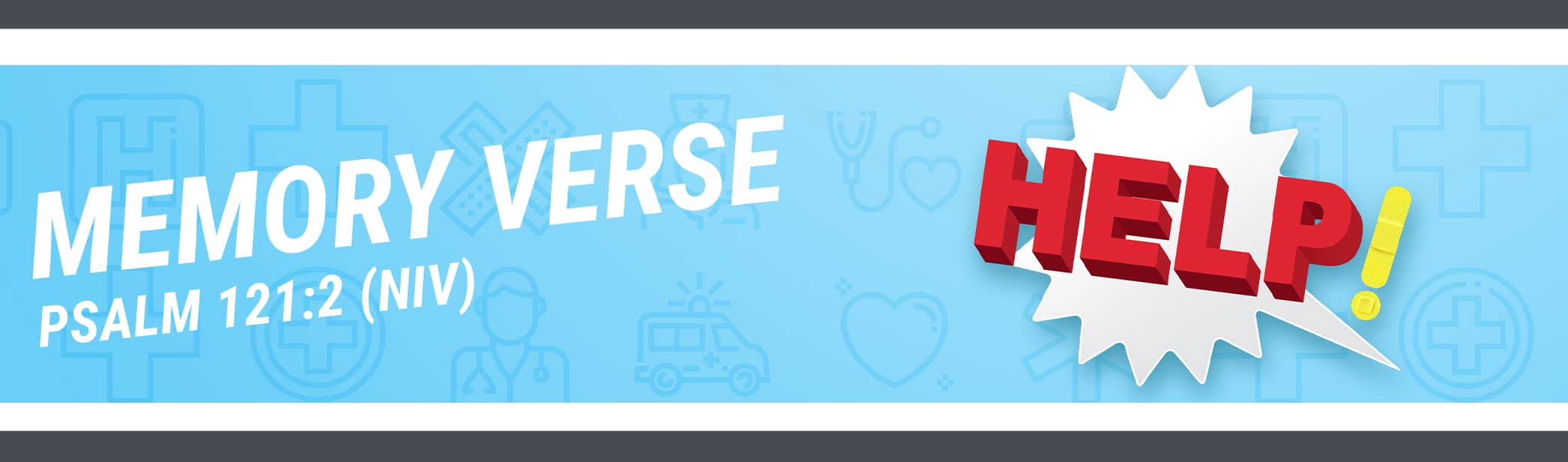 HELP! | Memory Verse (Psalm 121:2) | Grow Youth & Kids Ministry Curriculum