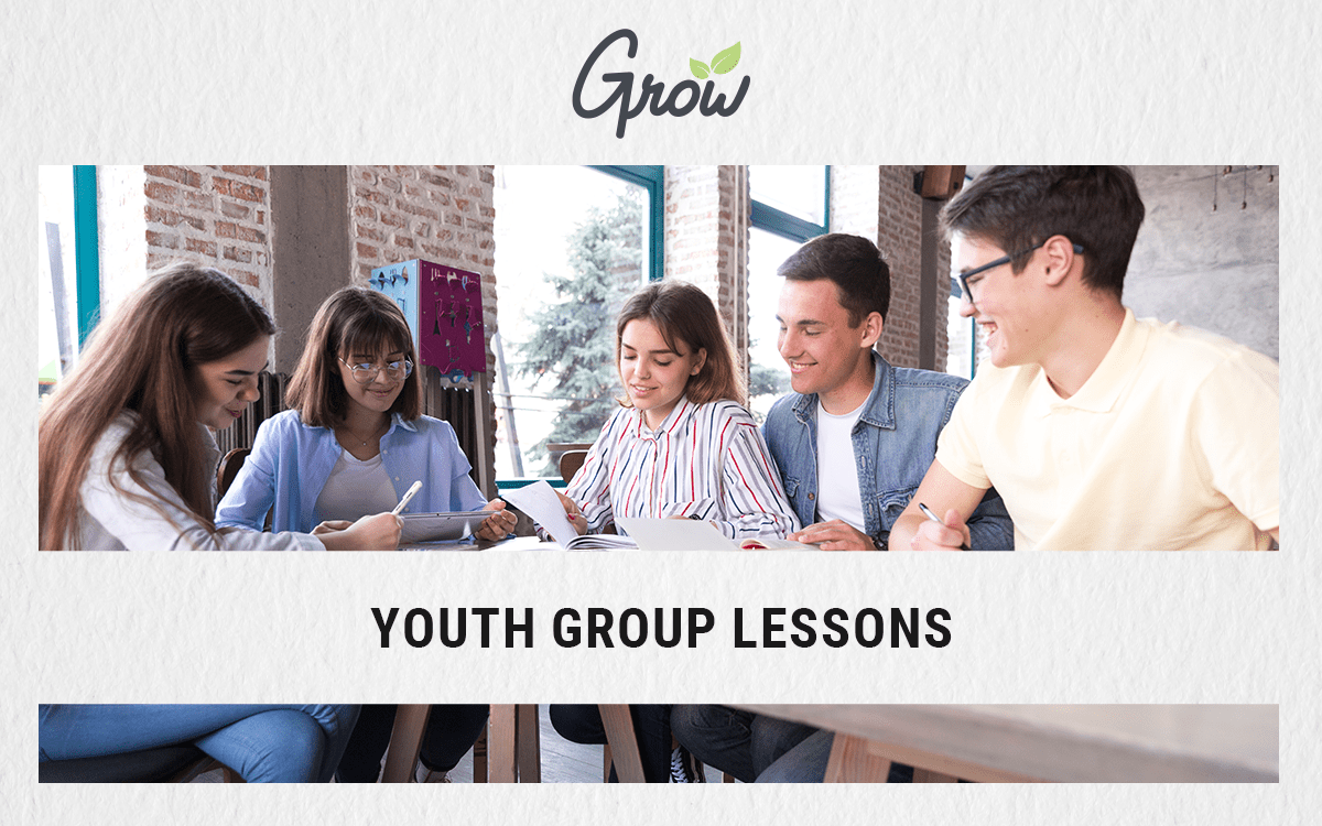 Youth Group Lessons - Grow Youth & Kids Ministry Curriculum